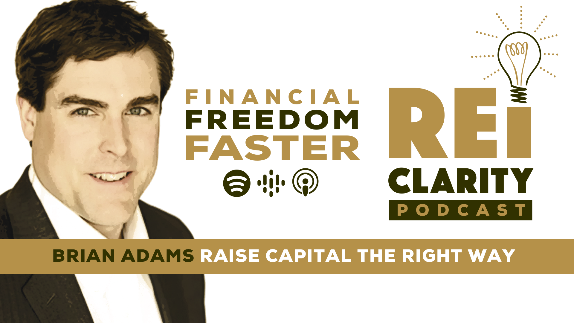 How to Raise Capital & Not Be A Schmuck with Brian Adams - CRE Clarity