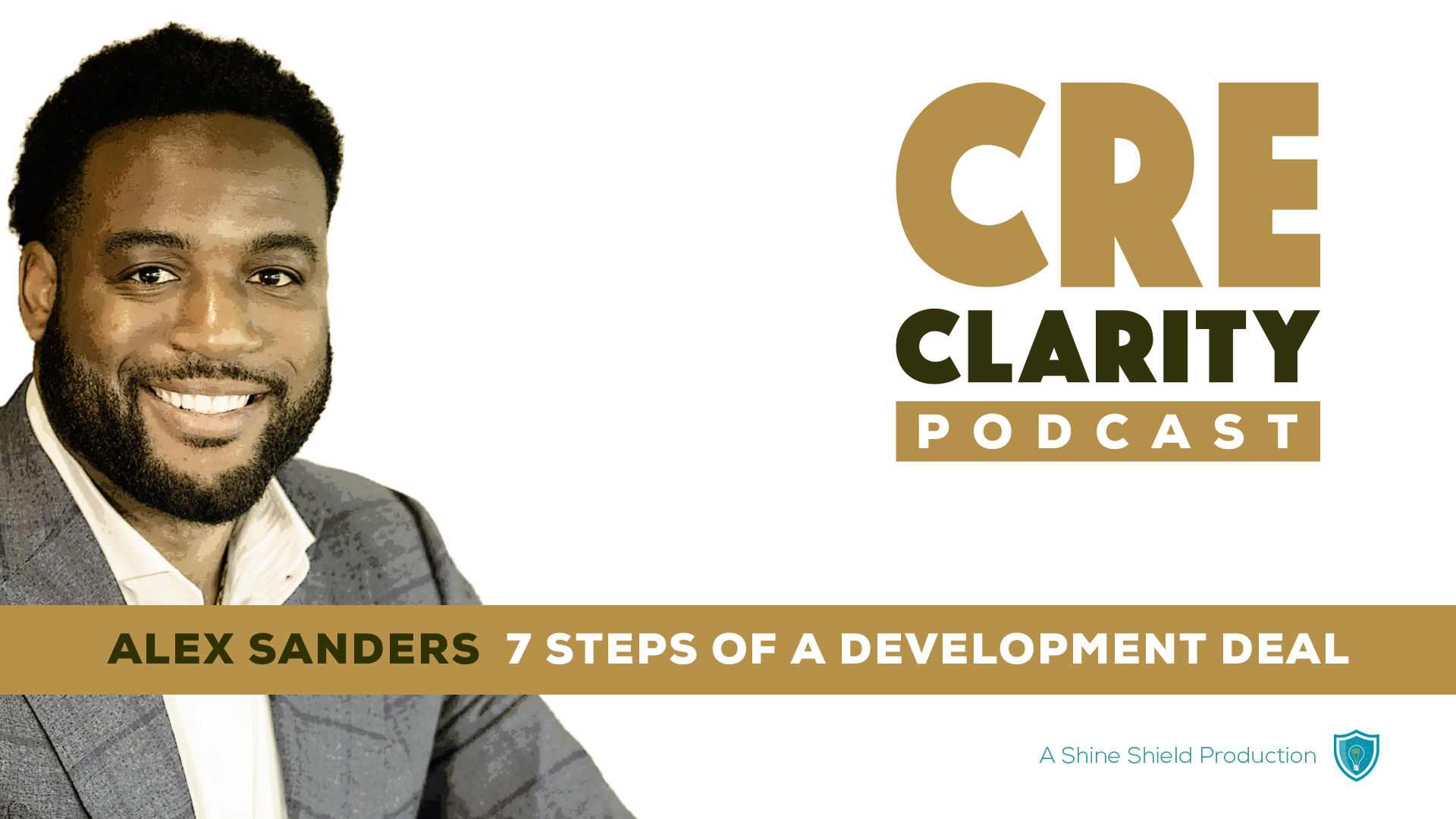154: 7 Steps of A Development Deal, with Alex Sanders - CRE Clarity